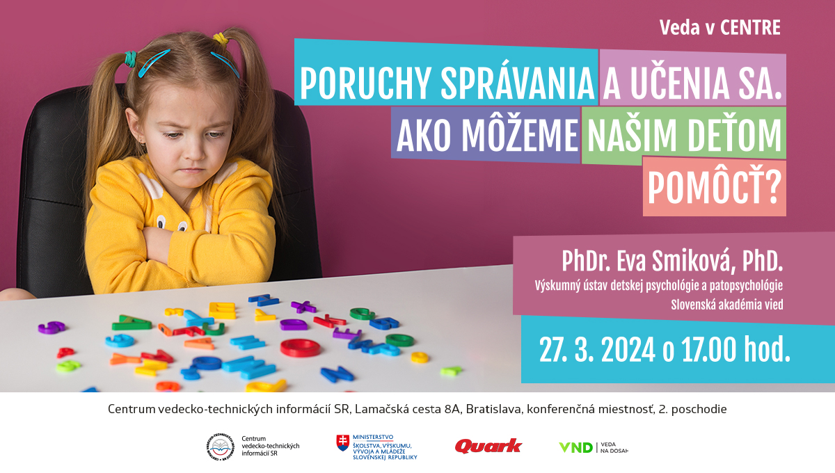 Marcová Veda v CENTRE: Poruchy správania a učenia sa. Ako môžeme našim deťom pomôcť? - VEDA NA DOSAH